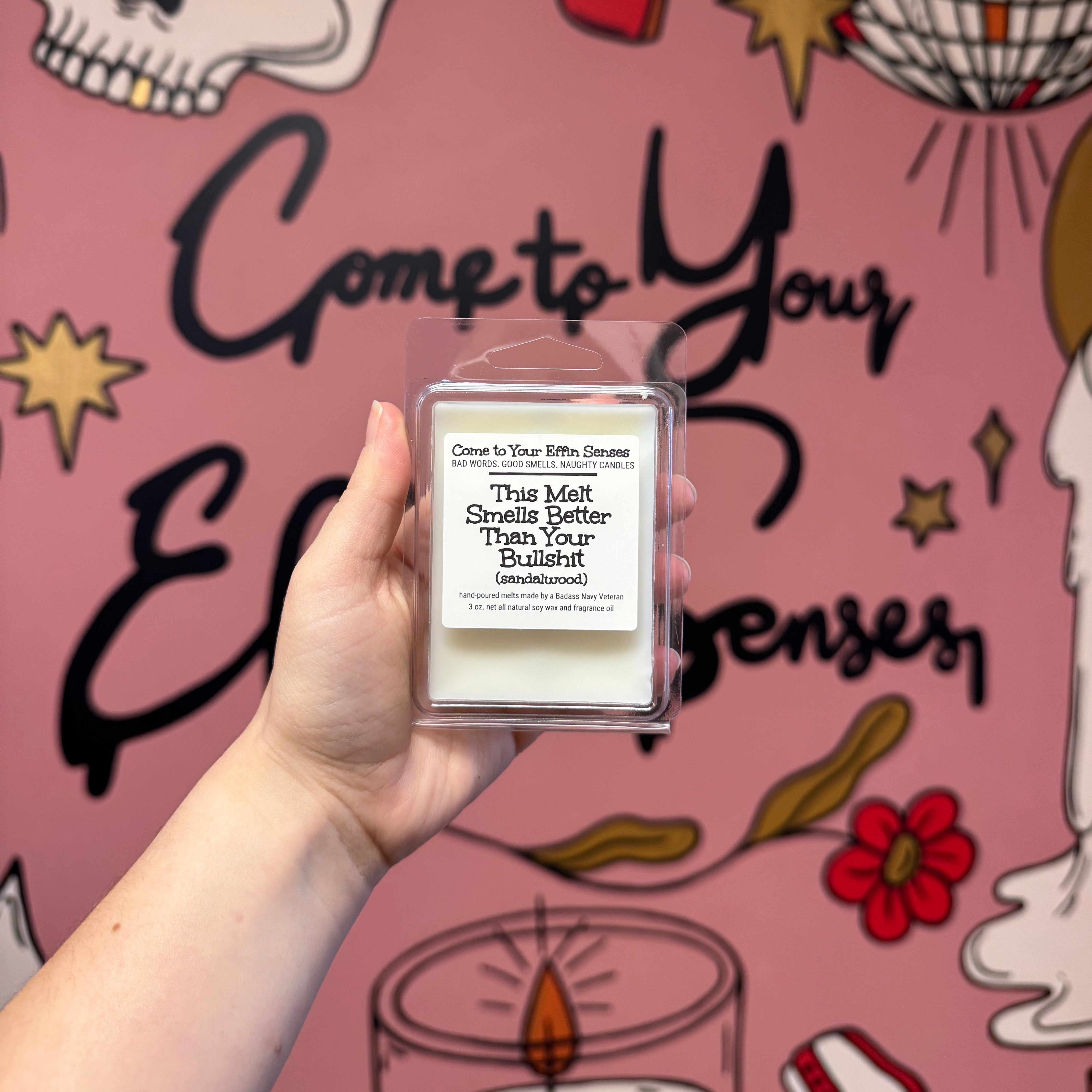 This Melt Smells Better Than Your Bullshit – effinsenses